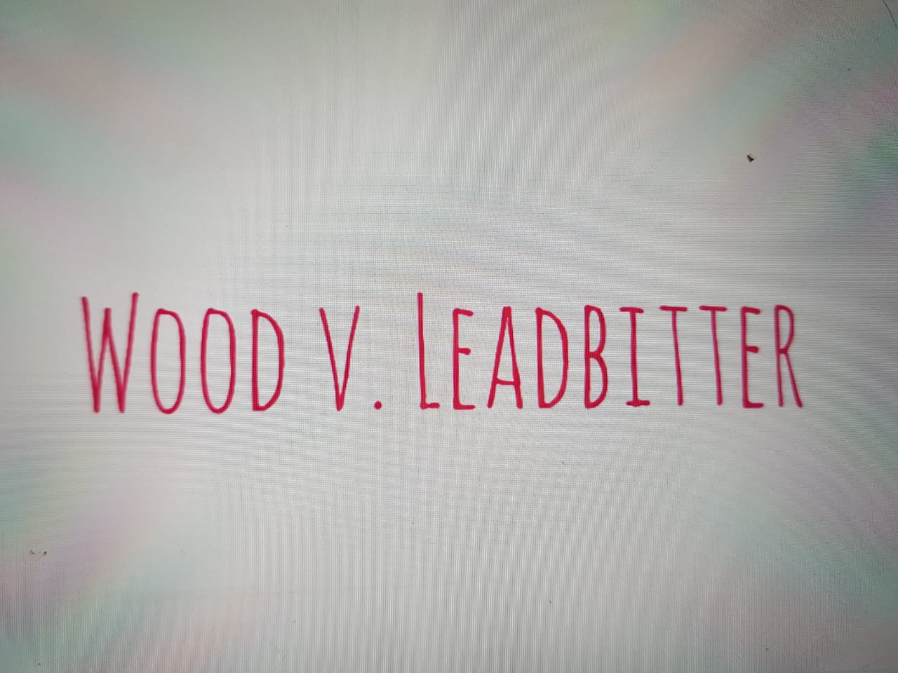 Case Analysis of Wood v. Leadbitter, [1845] 13M & W 828