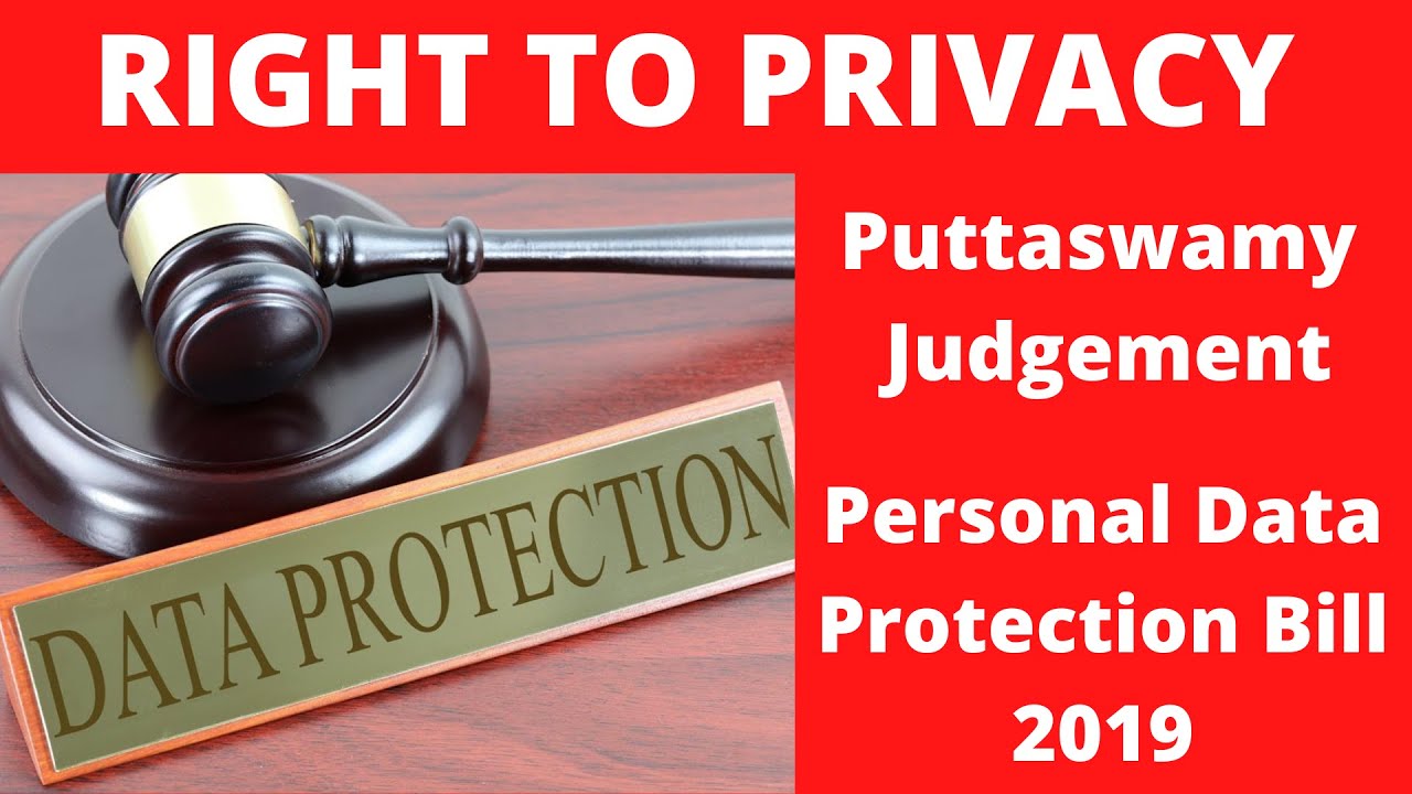 Data Protection Bill and Right to Privacy