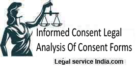 Informed Consent: Legal Analysis of Consent Forms