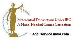 Preferential Transactions Under IBC: A Much-Needed Course Correction